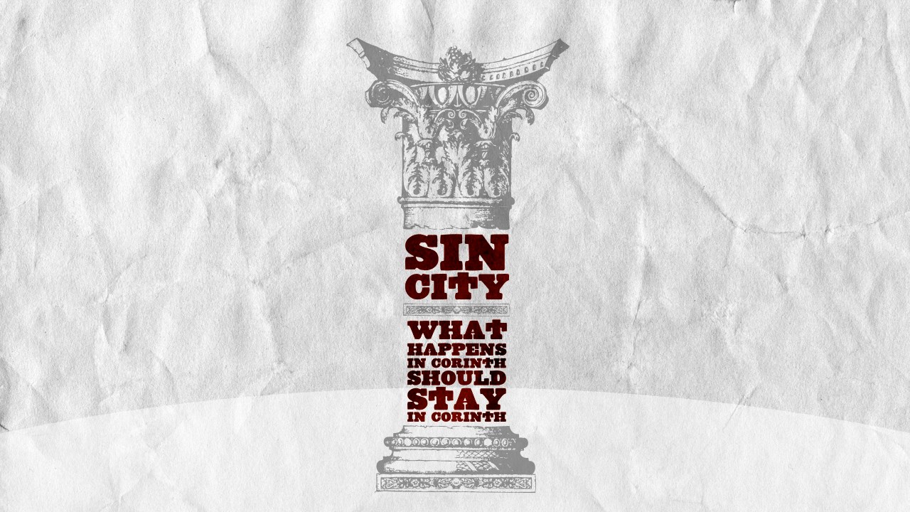 Sin City II - 1st Corinthians | HDC Member Portal | HDC Member Portal