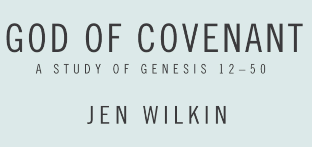God of Covenant: A Study of Genesis 12-50 | HDC Member Portal